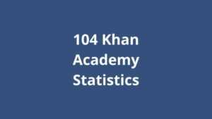 Khan Academy Facts And Statistics (2025) - Learnopoly